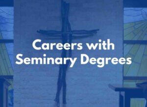 Careers with Seminary Degrees: Embracing God’s Call in the World ...